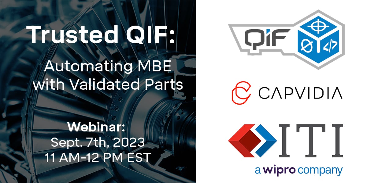 Webinar - Trusted QIF: Automating MBE with Validated Parts