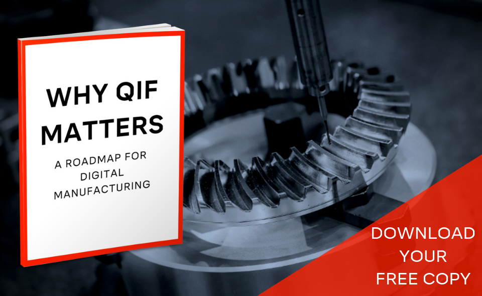 Why QIF Matters – A Roadmap for Digital Manufacturing